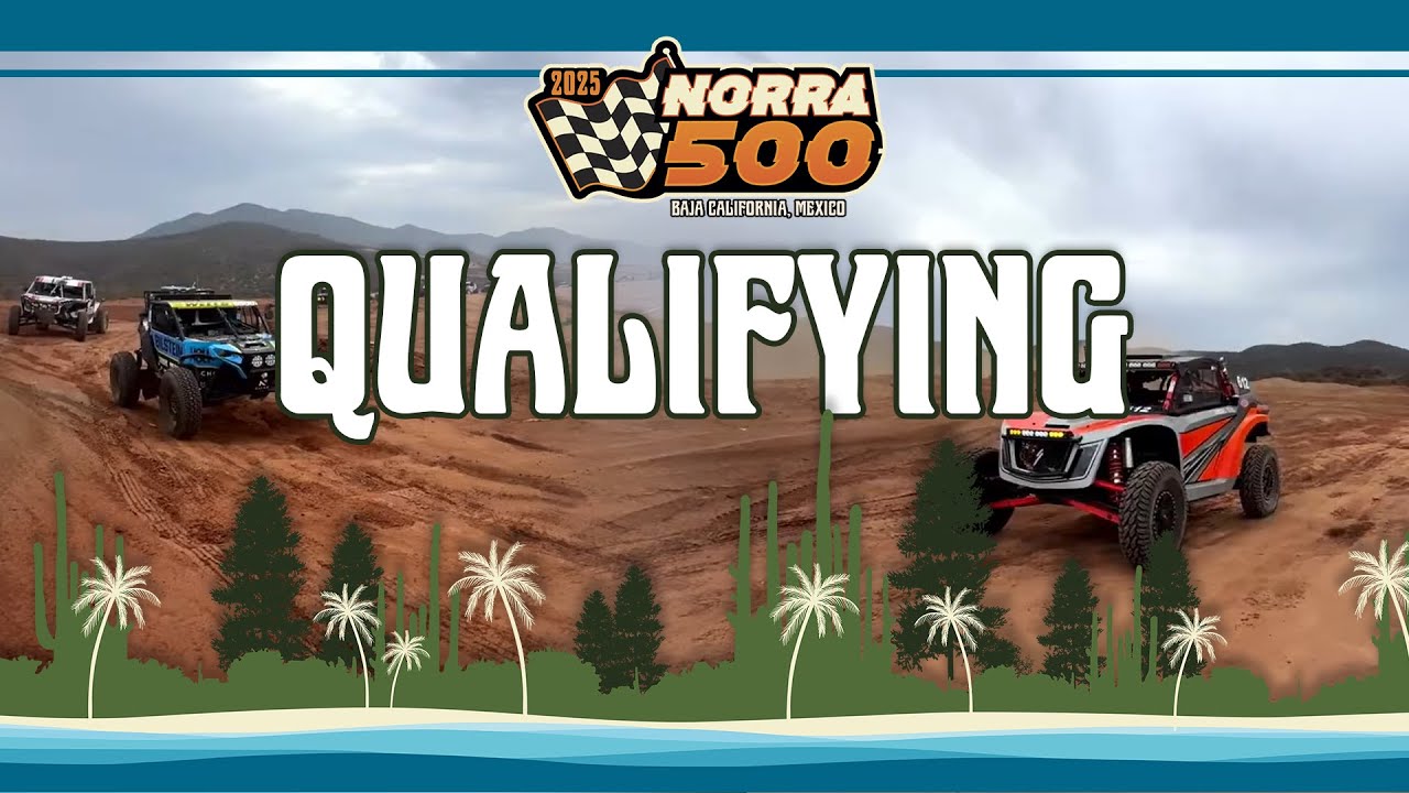 NORRA 500 2025: QUALIFYING LIVE | OFFROADCRACKS.com